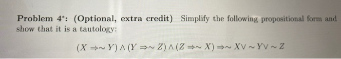 Solved Problem 4*: (Optional, extra credit) Simplify the | Chegg.com