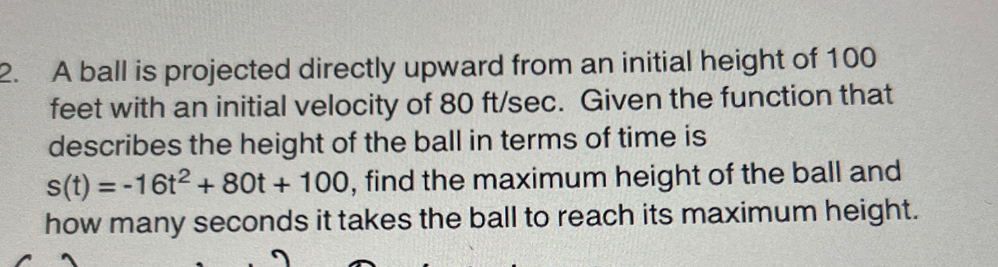 Solved A ball is projected directly upward from an initial | Chegg.com