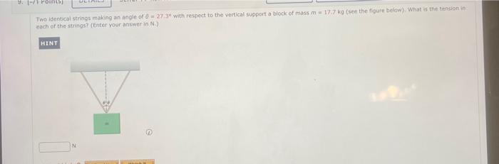 Solved 9. Two identical strings making an angle of 8 = 27.3° | Chegg.com
