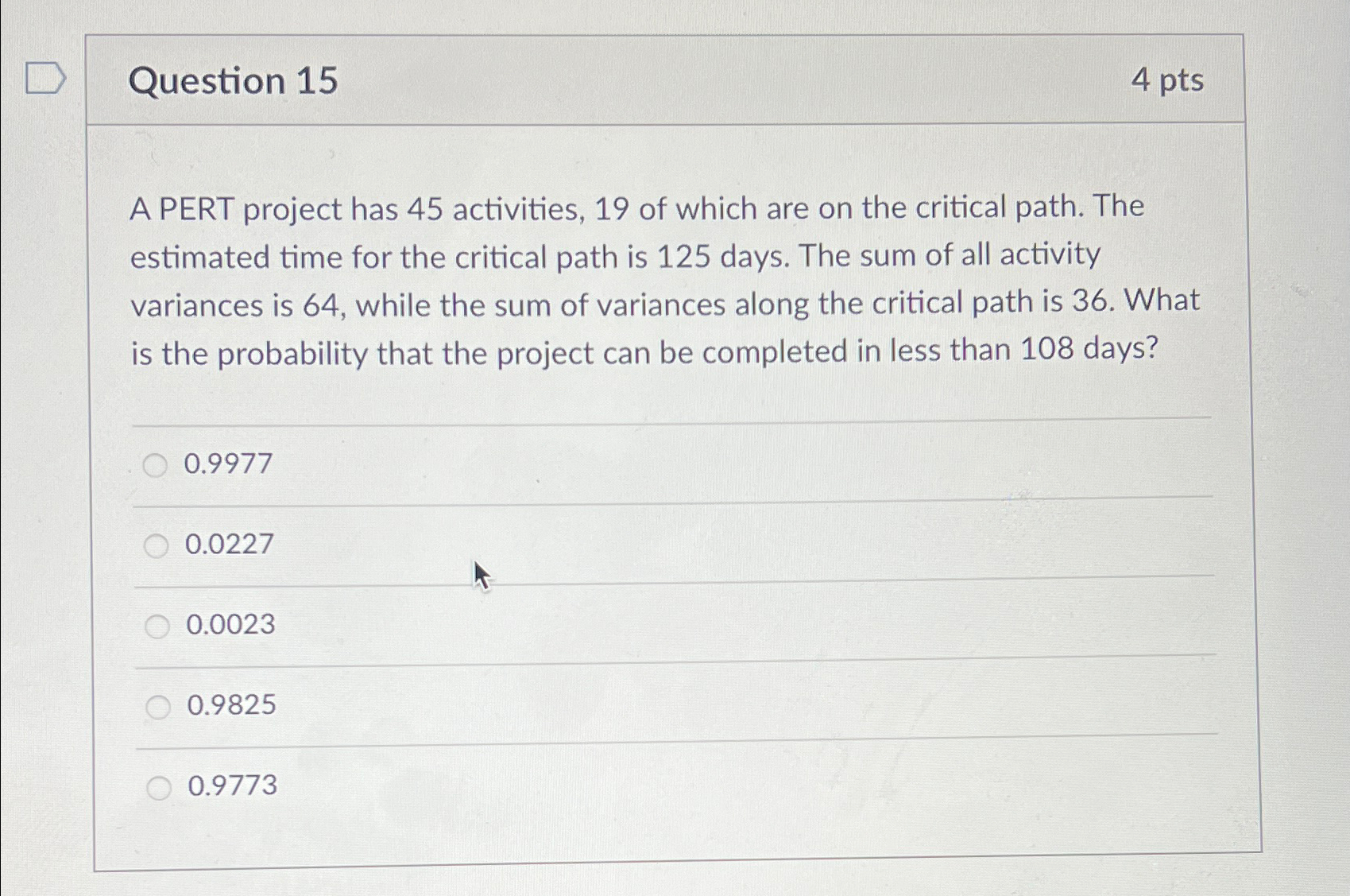 Solved Question 154 ﻿ptsA PERT project has 45 ﻿activities, | Chegg.com