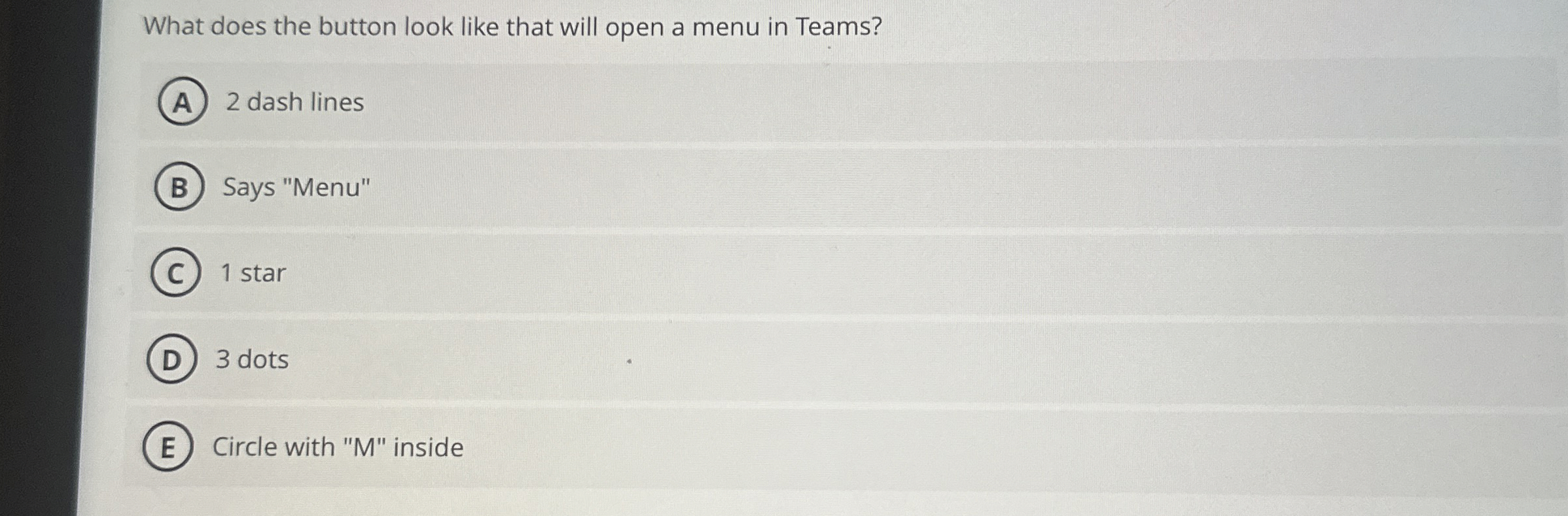Solved What does the button look like that will open a menu | Chegg.com