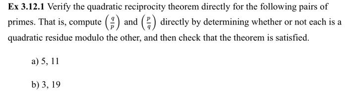 Solved Ex 3.12.1 Verify the quadratic reciprocity theorem | Chegg.com