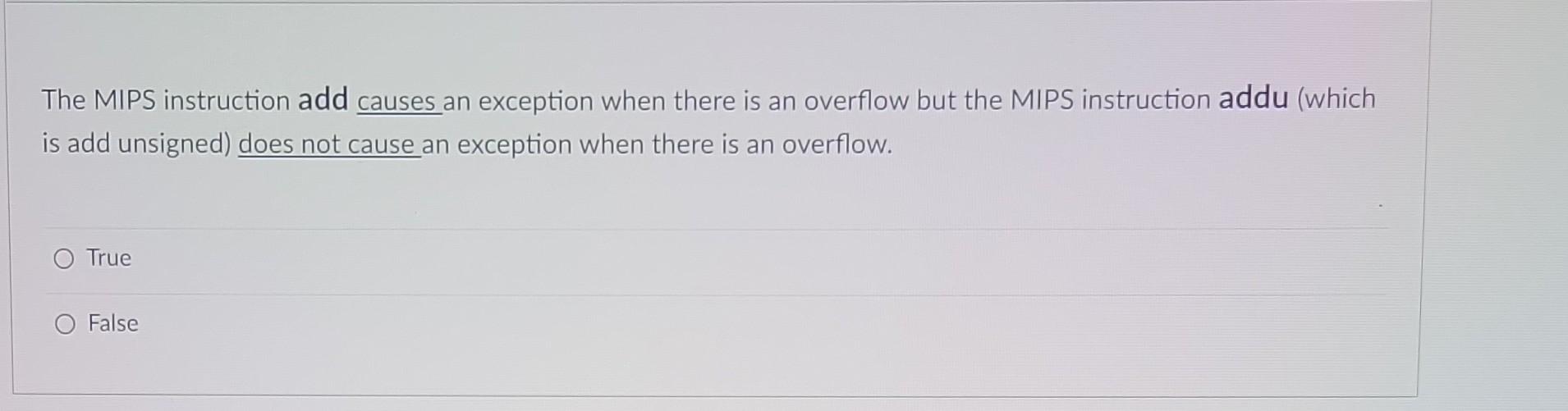 Solved The MIPS instruction add causes an exception when | Chegg.com