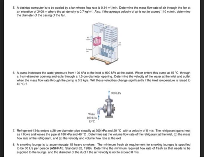 Solved 5. A desktop computer is to be cooled by a fan whose | Chegg.com
