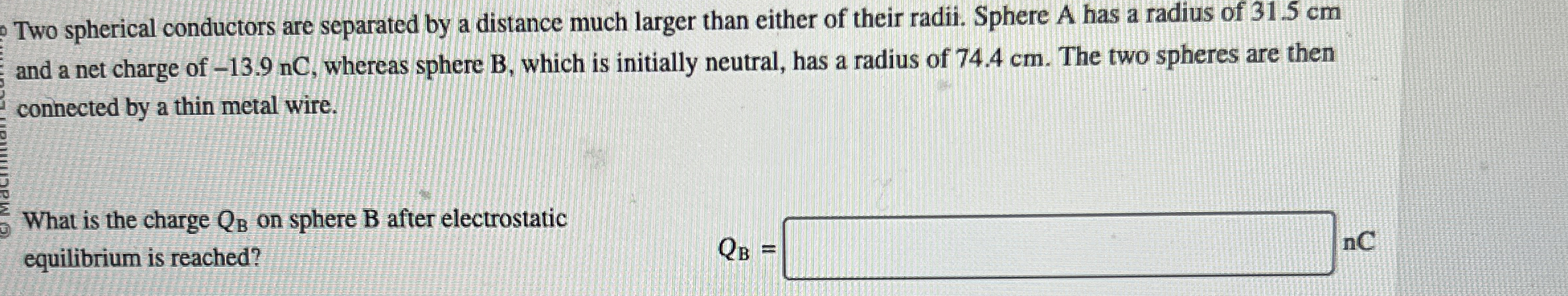 Solved Two spherical conductors are separated by a distance | Chegg.com