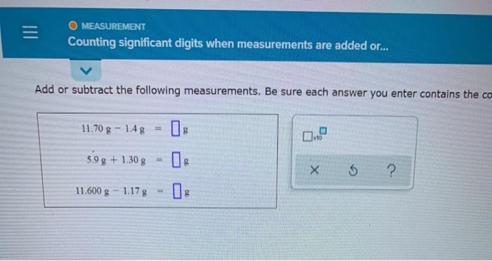 Solved O MEASUREMENT Counting significant digits when | Chegg.com