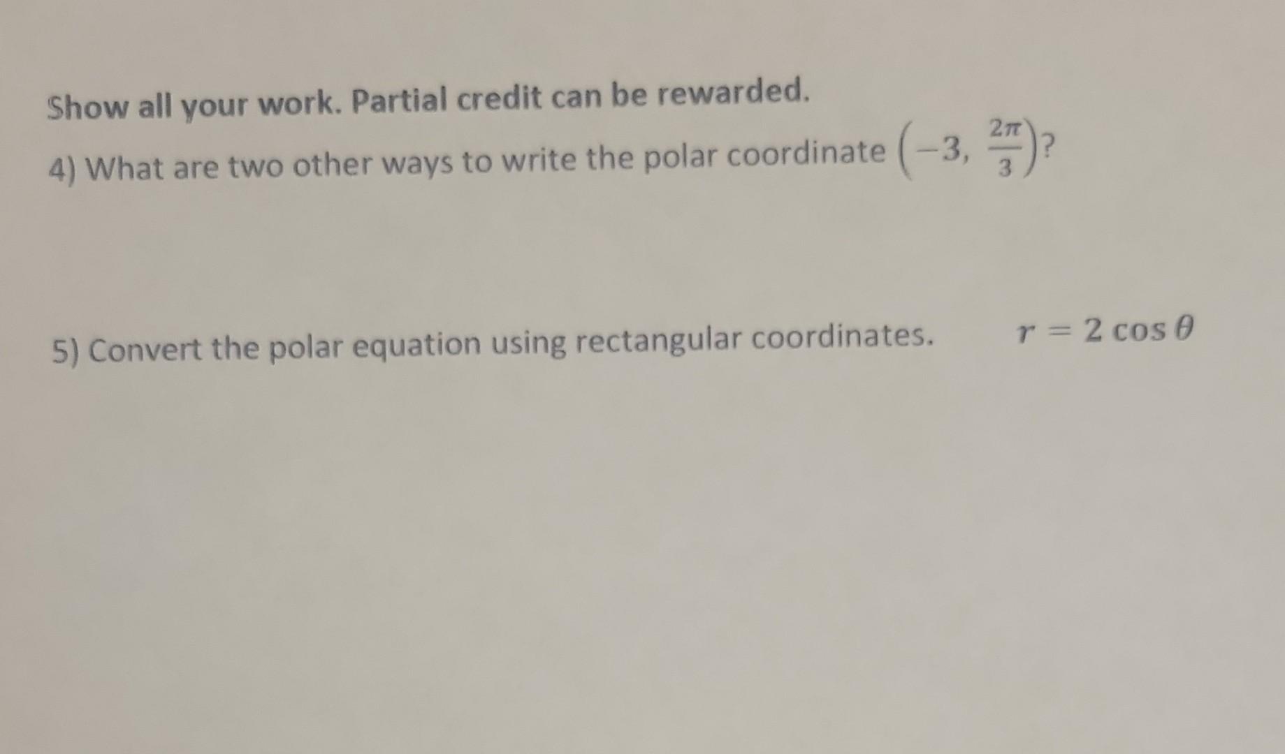 Solved Show all your work. Partial credit can be rewarded. | Chegg.com