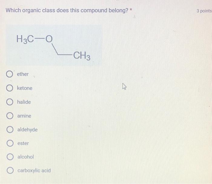 Solved Which organic class does this compound belong? * | Chegg.com