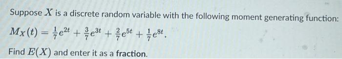 Solved Suppose X is a discrete random variable with the | Chegg.com
