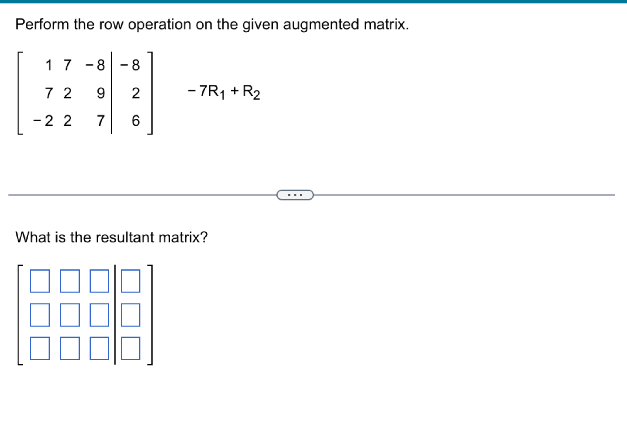 Solved Perform the row operation on the given augmented | Chegg.com