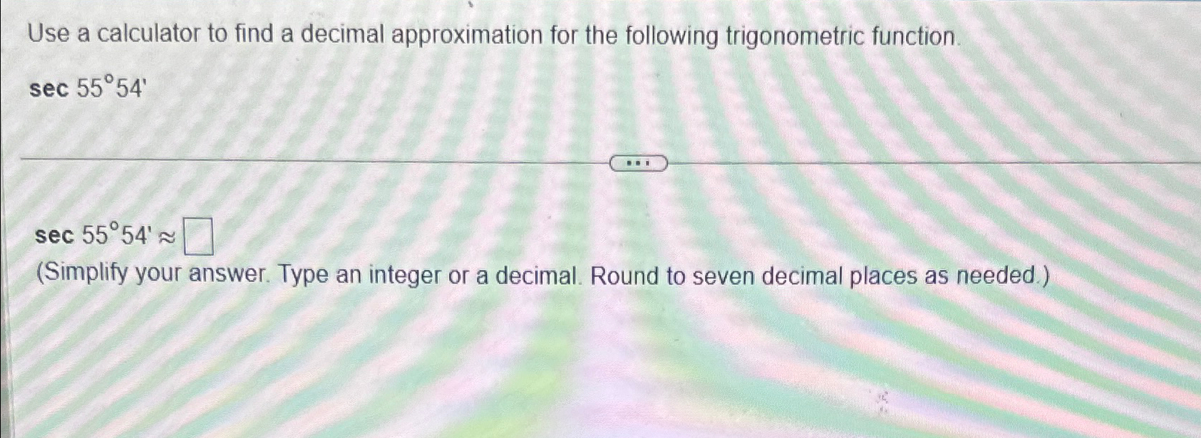 Solved Use a calculator to find a decimal approximation for | Chegg.com