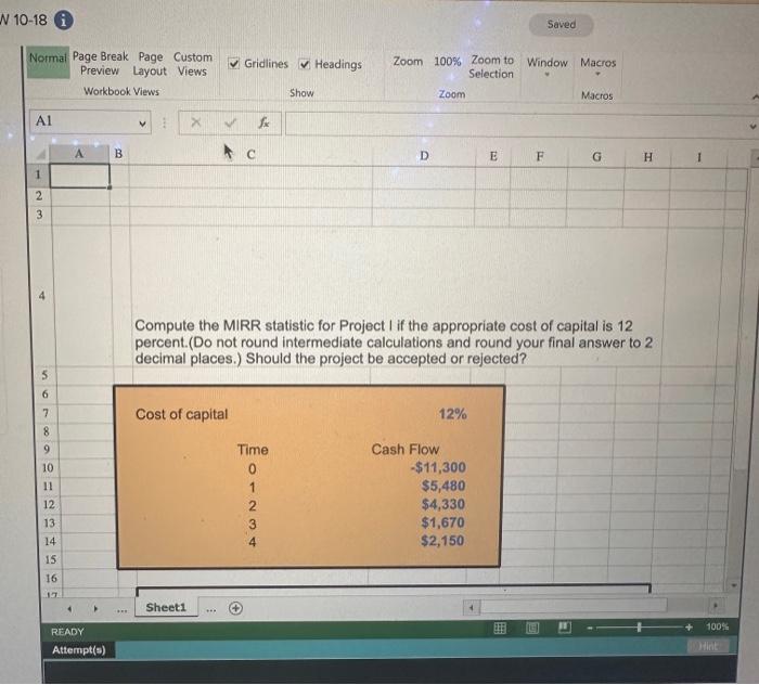 Solved Compute the MIRR statistic for Project I if the | Chegg.com