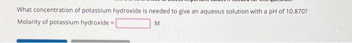 Solved What concentration of potassium hydroxide is needed | Chegg.com