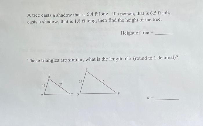 Solved A tree casts a shadow that is 5.4 ft long. If a | Chegg.com
