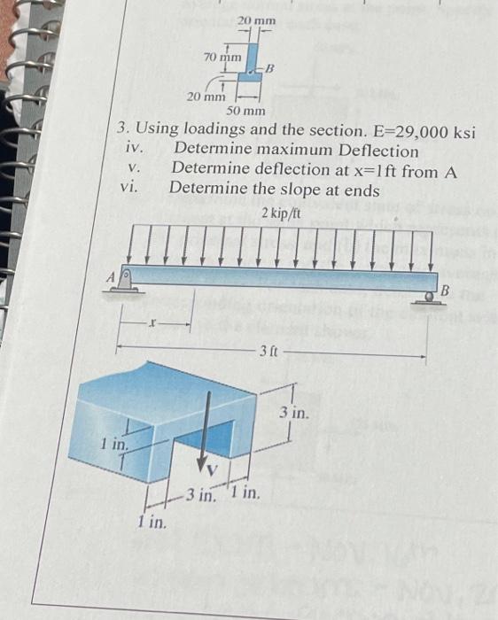 Solved 3. Using loadings and the section. E=29,000ksi iv. | Chegg.com