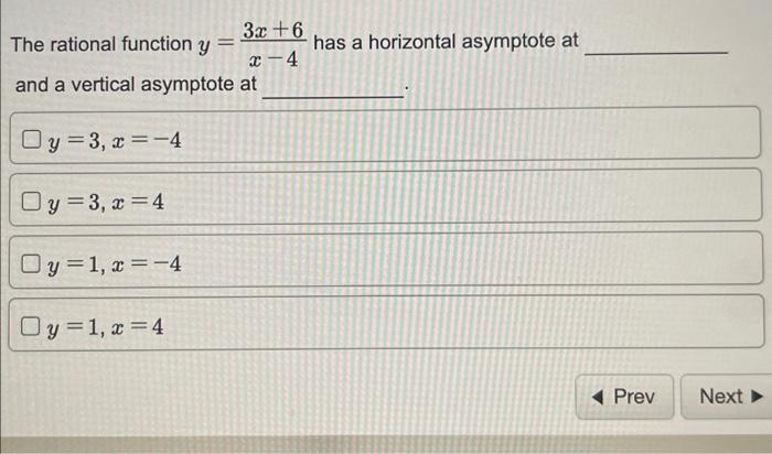 Solved The rational function y=x−43x+6 has a horizontal | Chegg.com