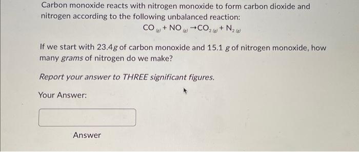 Solved Carbon monoxide reacts with nitrogen monoxide to form | Chegg.com