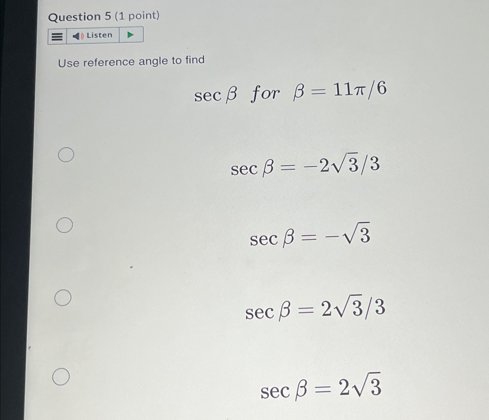 Solved Question 5 (1 ﻿point)(i) ﻿ListenUse reference angle | Chegg.com