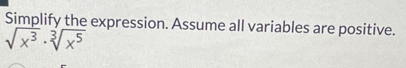 Solved Simplify the expression. Assume all variables are | Chegg.com