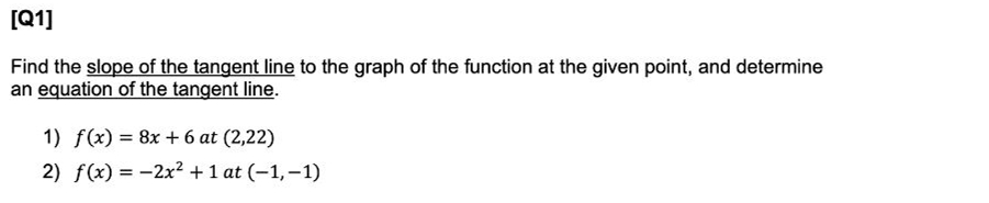 Solved [Q1]Find the slope of the tangent line to the graph | Chegg.com