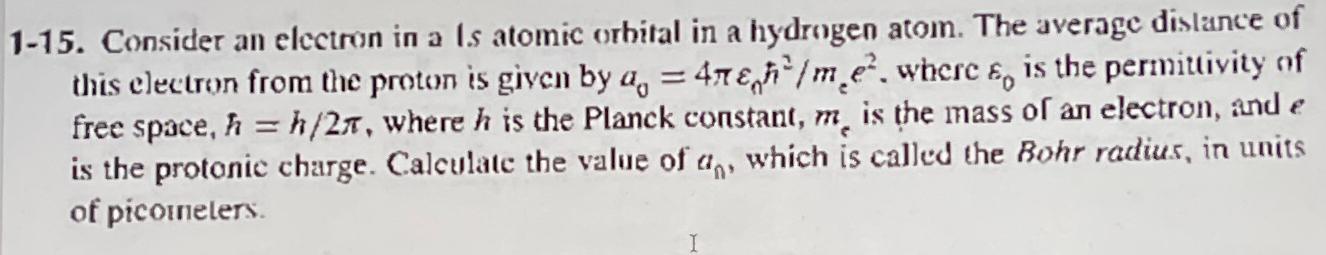 Solved 1-15. ﻿Consider an electron in a 1.s ﻿atomic orbital | Chegg.com