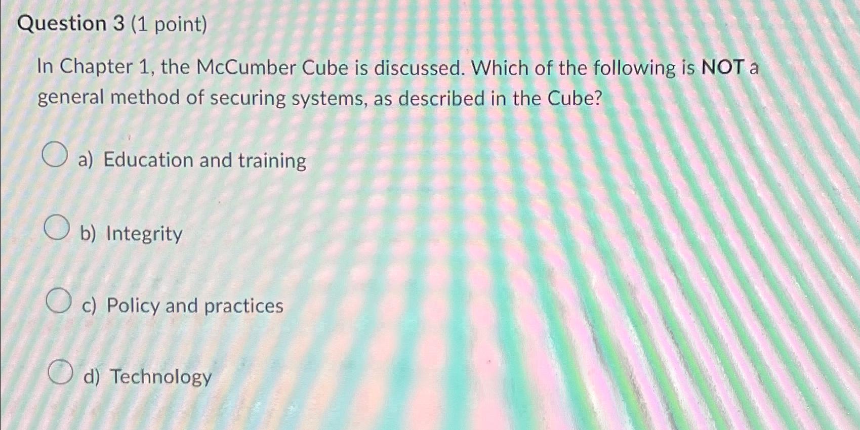 Solved Question 3 (1 ﻿point)In Chapter 1, ﻿the McCumber Cube | Chegg.com