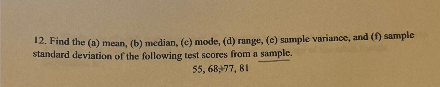 Solved Find the (a) ﻿mean, (b) ﻿median, (c) ﻿mode, (d) | Chegg.com