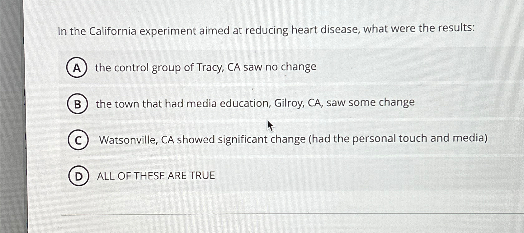 Solved In the California experiment aimed at reducing heart | Chegg.com
