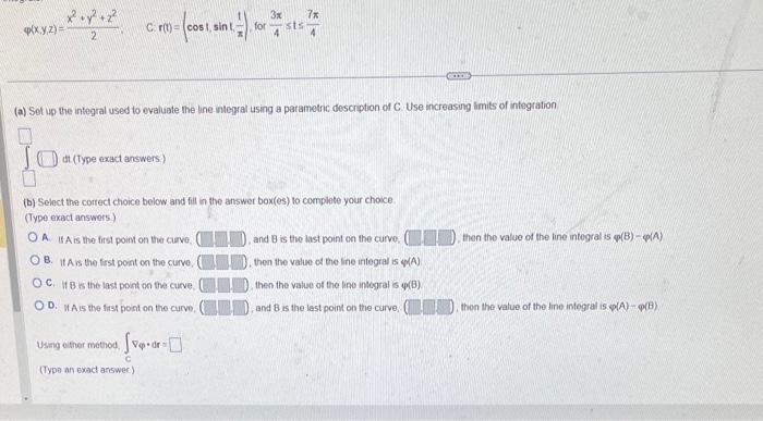 Solved Evaluate the line integral int C nabla varphi* dr tor | Chegg.com