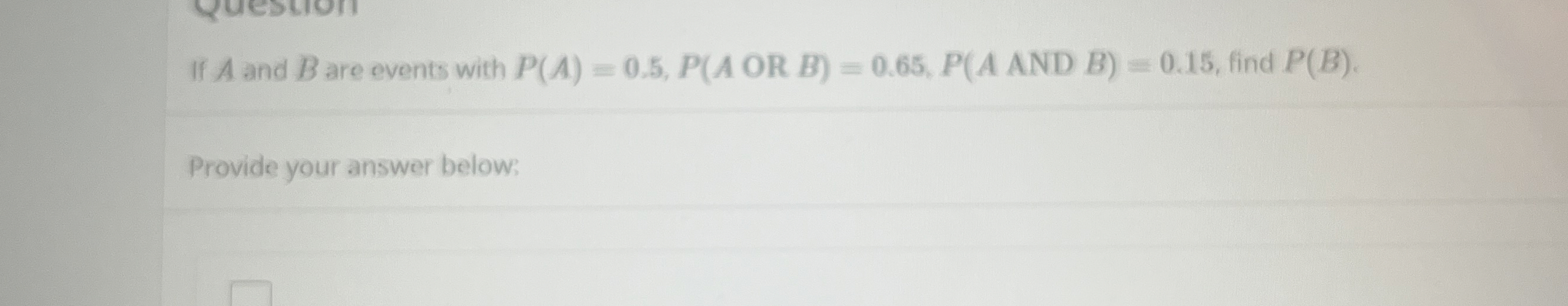Solved If A and B ﻿are events with OR B ﻿AND B, ﻿find | Chegg.com