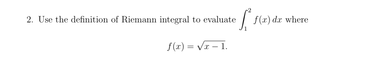 Use the definition of Riemann integral to evaluate | Chegg.com