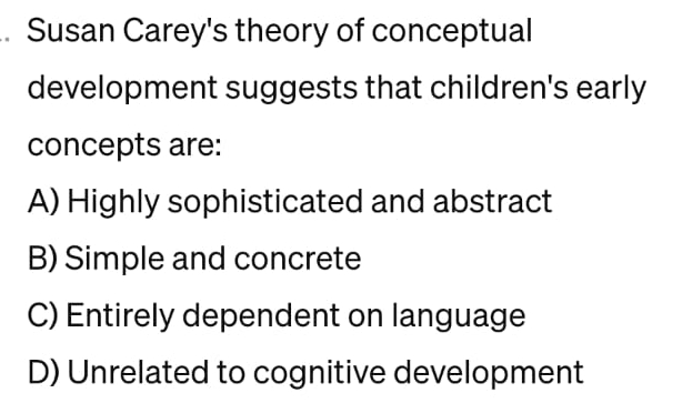 Solved Susan Carey's theory of conceptual development | Chegg.com