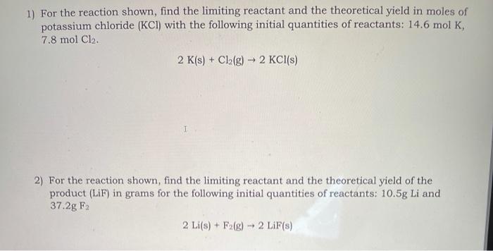 Solved 1) For the reaction shown, find the limiting reactant | Chegg.com
