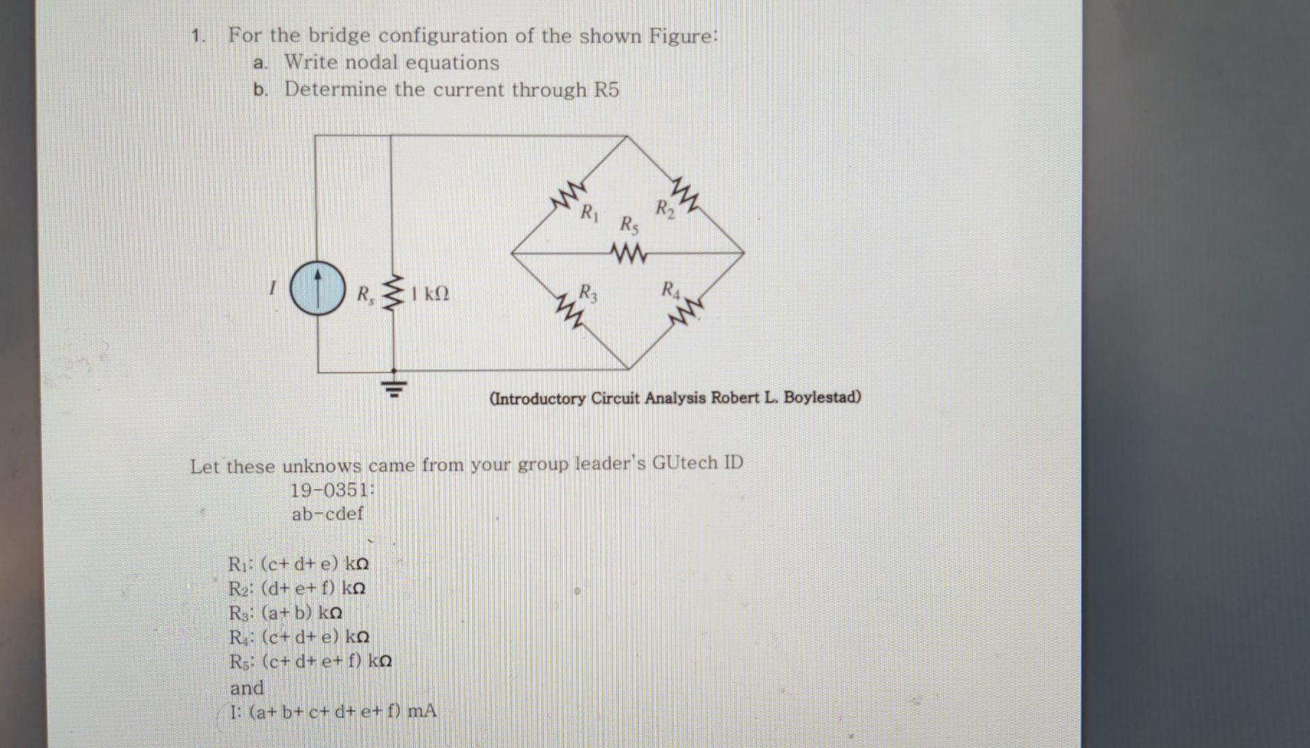 Solved 1. For the bridge configuration of the shown Figure! | Chegg.com