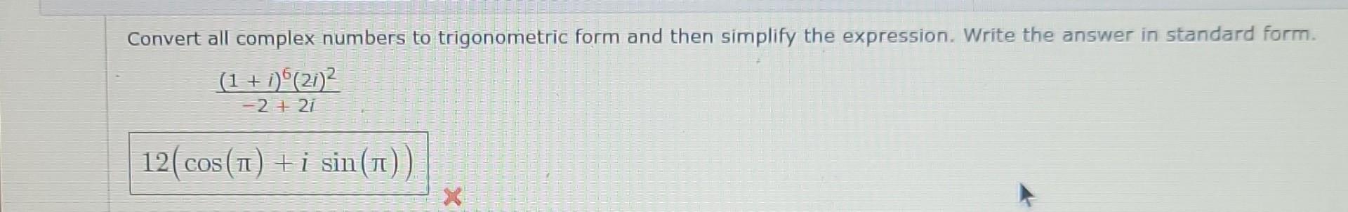 Solved Convert all complex numbers to trigonometric form and | Chegg.com