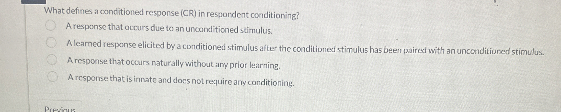 Solved What defines a conditioned response (CR) ﻿in | Chegg.com