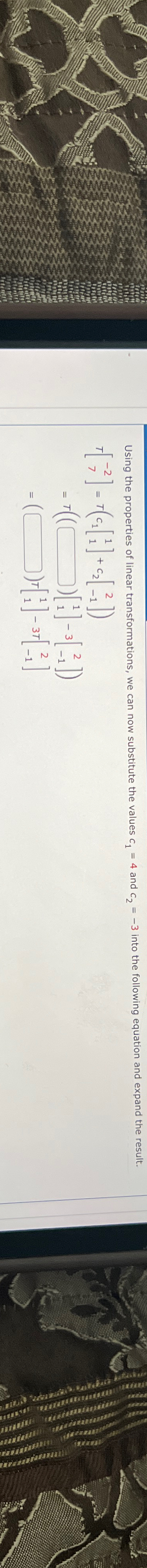 Solved Using the properties of linear transformations, we | Chegg.com