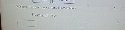 Solved Evaluate. (Use C ﻿for the constant of | Chegg.com
