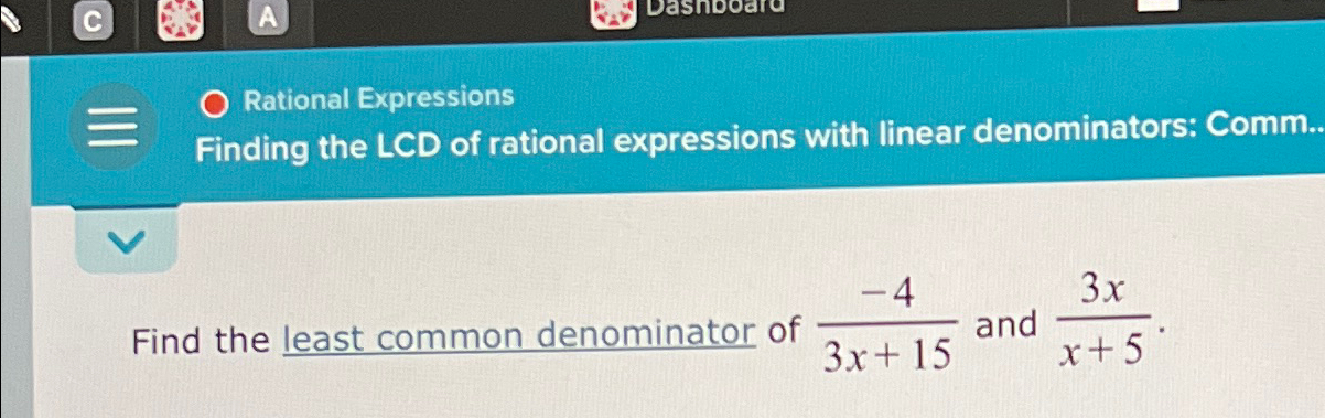 Solved Rational ExpressionsFinding the LCD of rational | Chegg.com