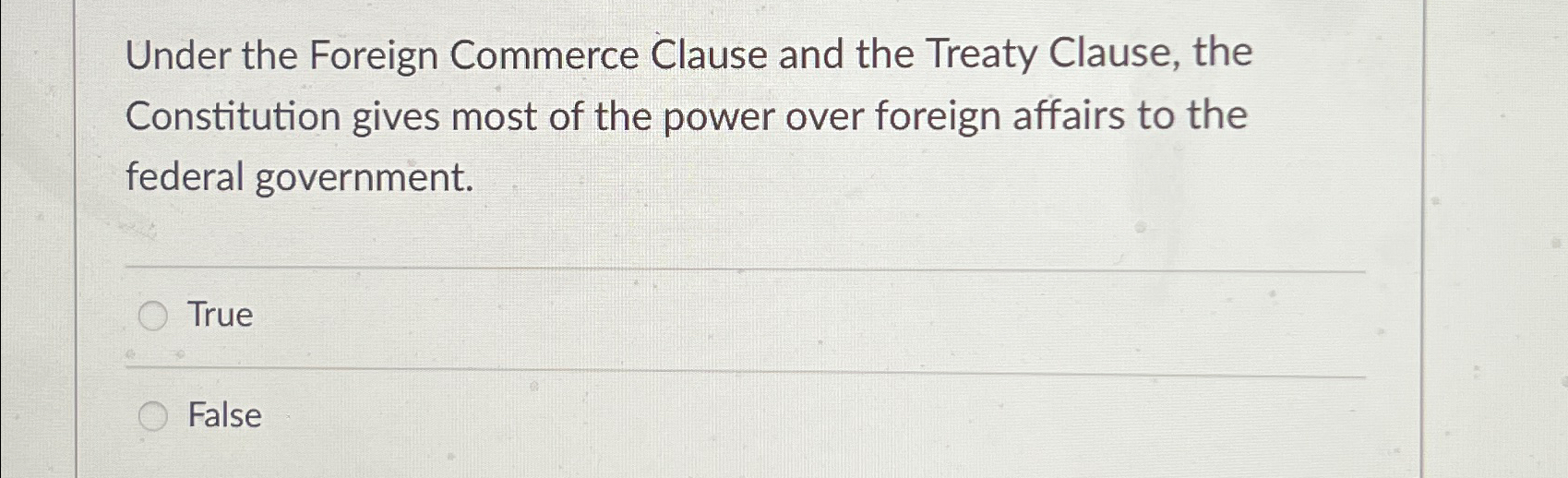 Solved Under the Foreign Commerce Clause and the Treaty | Chegg.com