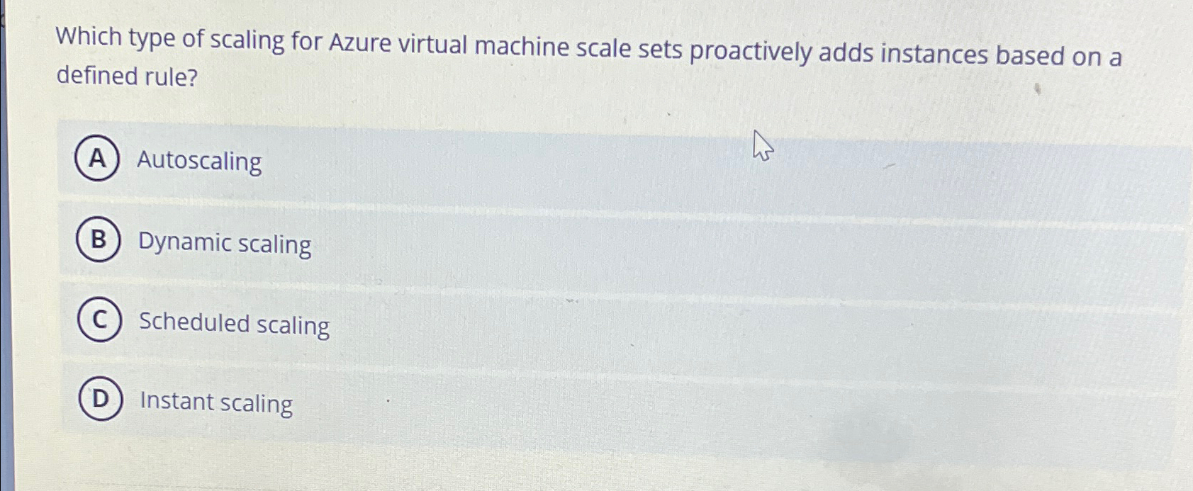 Solved Which type of scaling for Azure virtual machine scale | Chegg.com