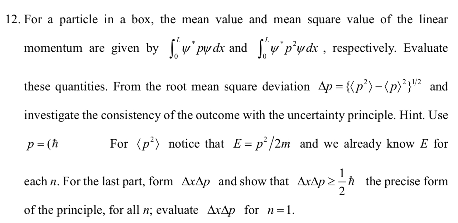 Solved For a particle in a box, the mean value and mean | Chegg.com