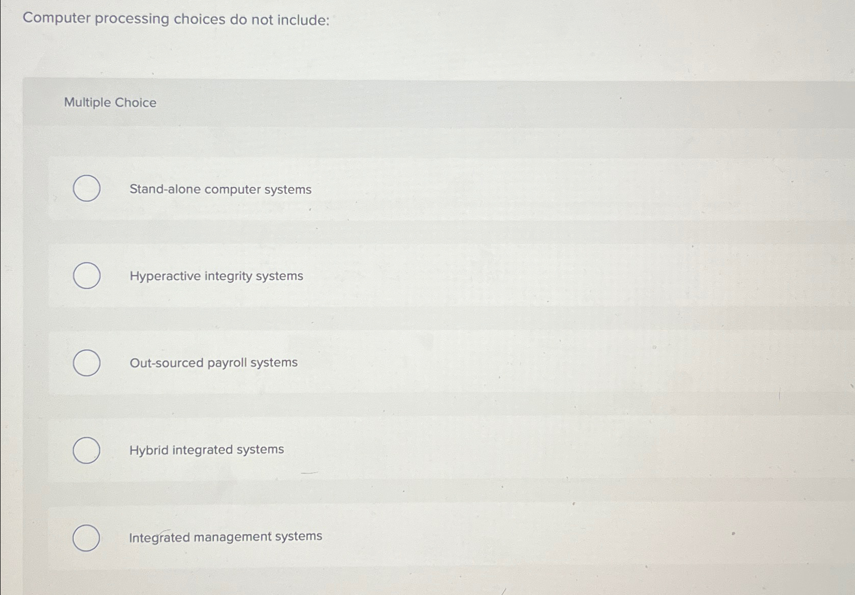 Solved Computer processing choices do not include:Multiple | Chegg.com