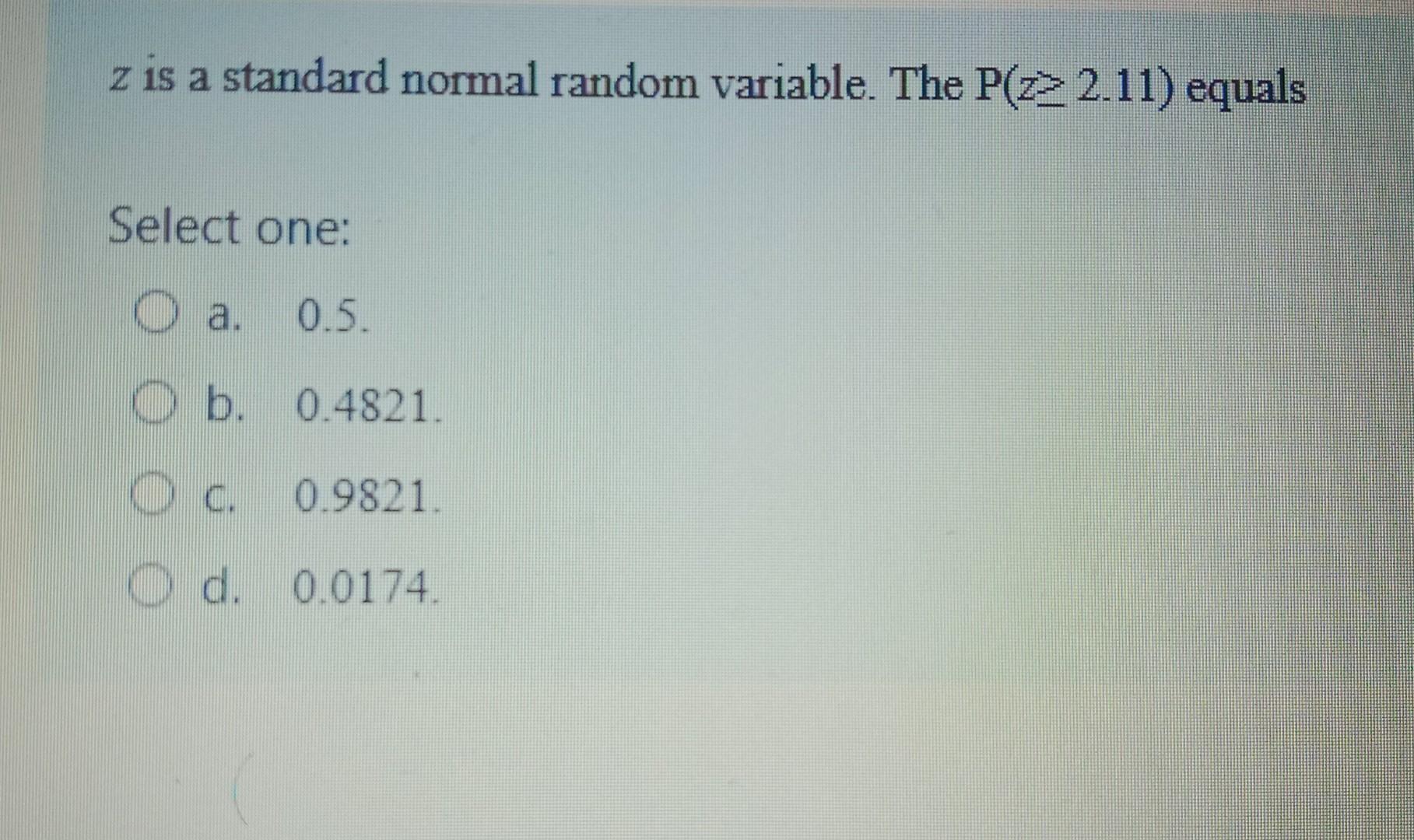 Solved Z Is A Standard Normal Random Variable The P Z≥2 11