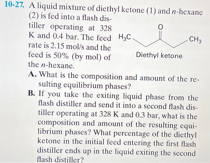 Solved 27. A liquid mixture of diethyl ketone (1) and | Chegg.com