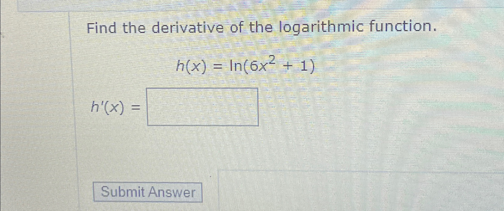 Solved Find the derivative of the logarithmic | Chegg.com
