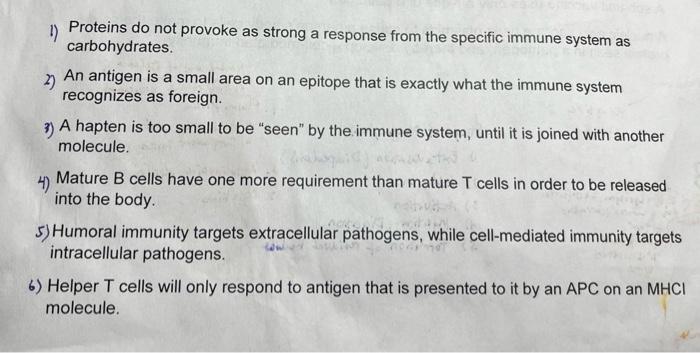 Solved 1) Proteins do not provoke as strong a response from | Chegg.com