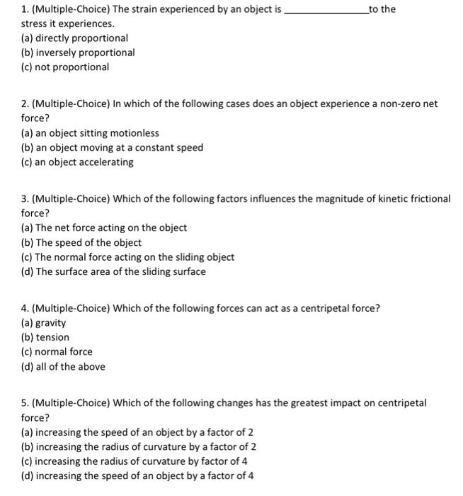 Solved 1. (Multiple-Choice) The strain experienced by an | Chegg.com