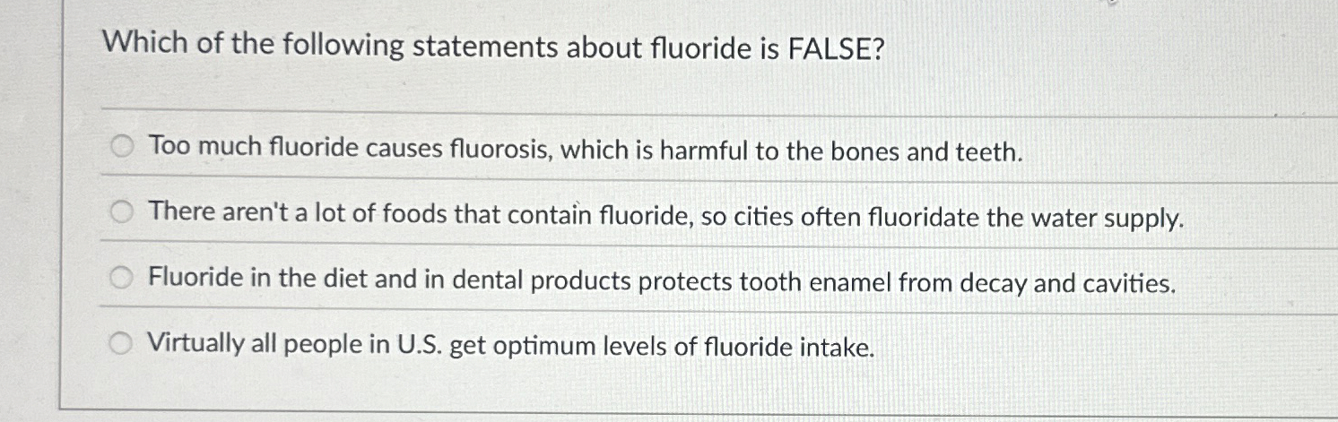 Solved Which of the following statements about fluoride is | Chegg.com