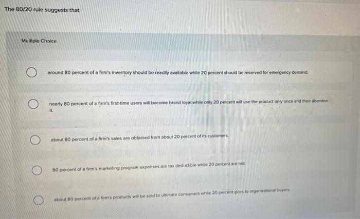 Solved The 80/20 rule suggests that Nultiple Choice around | Chegg.com